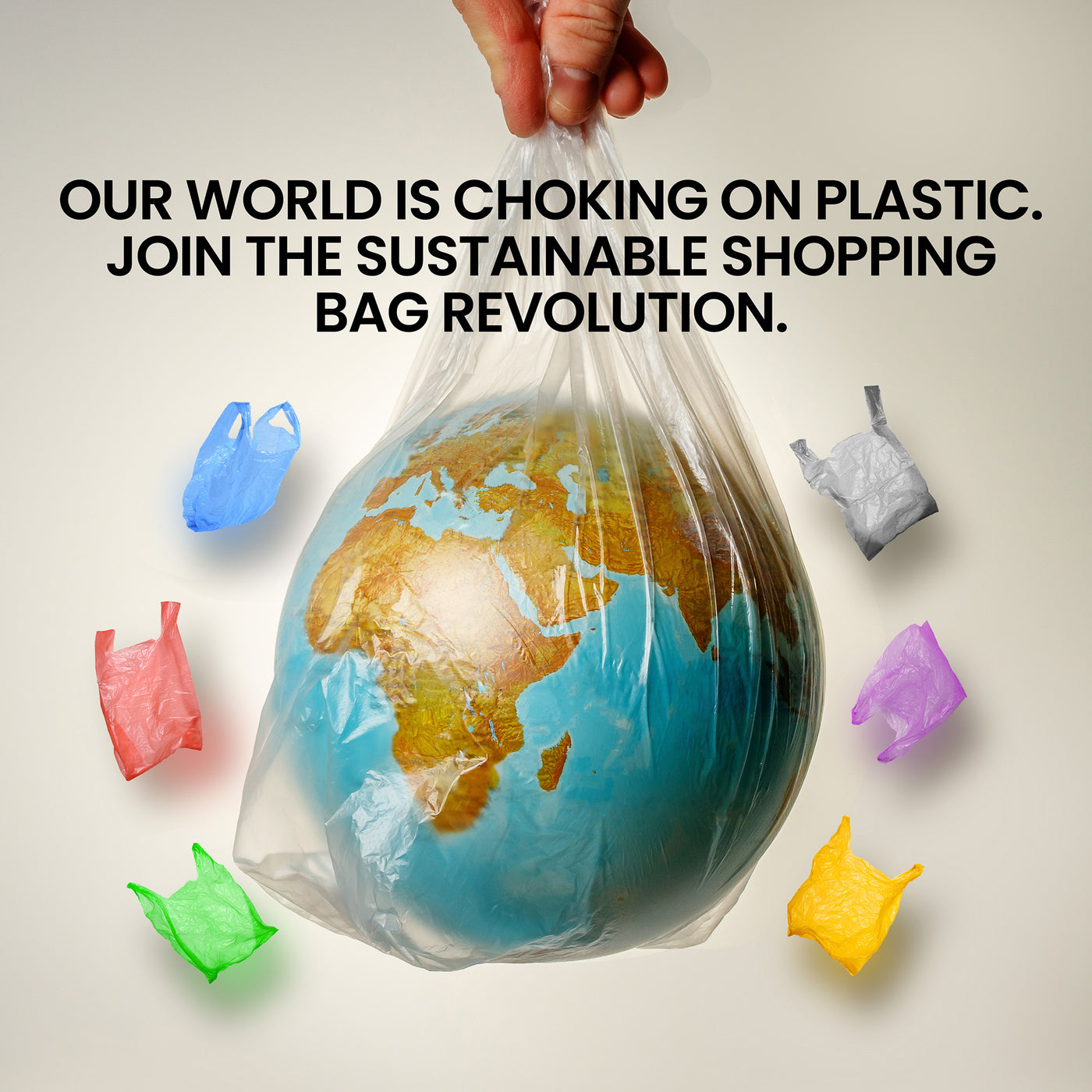 Our World is Choking on Plastic Grocery Bags – Join the Sustainable Sh